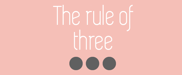The Rule Of Three